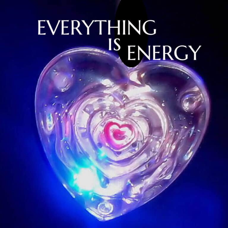 Everything is Energy - Thought Change